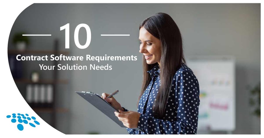 10 Contract Management System Requirements Your Solution Needs & Why