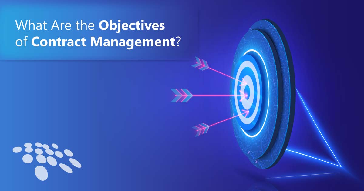 What Are the Objectives of Contract Management?