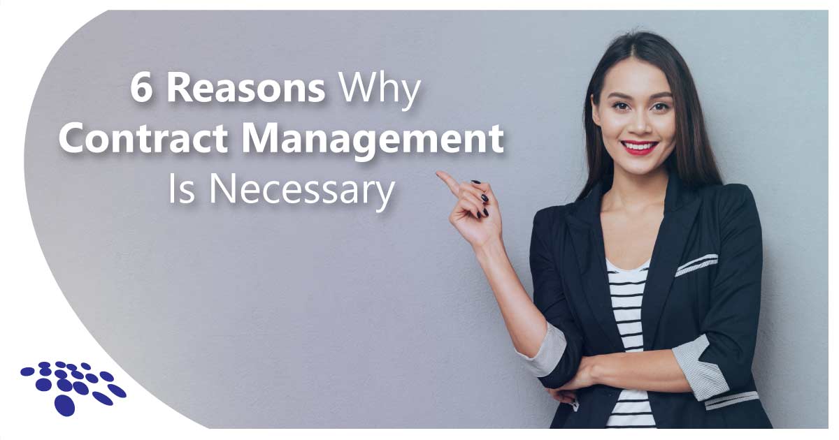 6 Reasons Why Contract Management Is Necessary