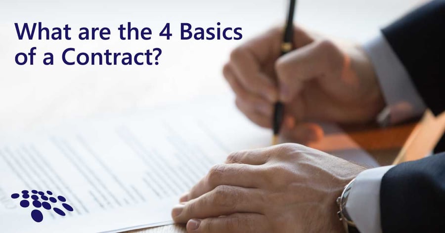 What Are the 4 Basics of a Contract?