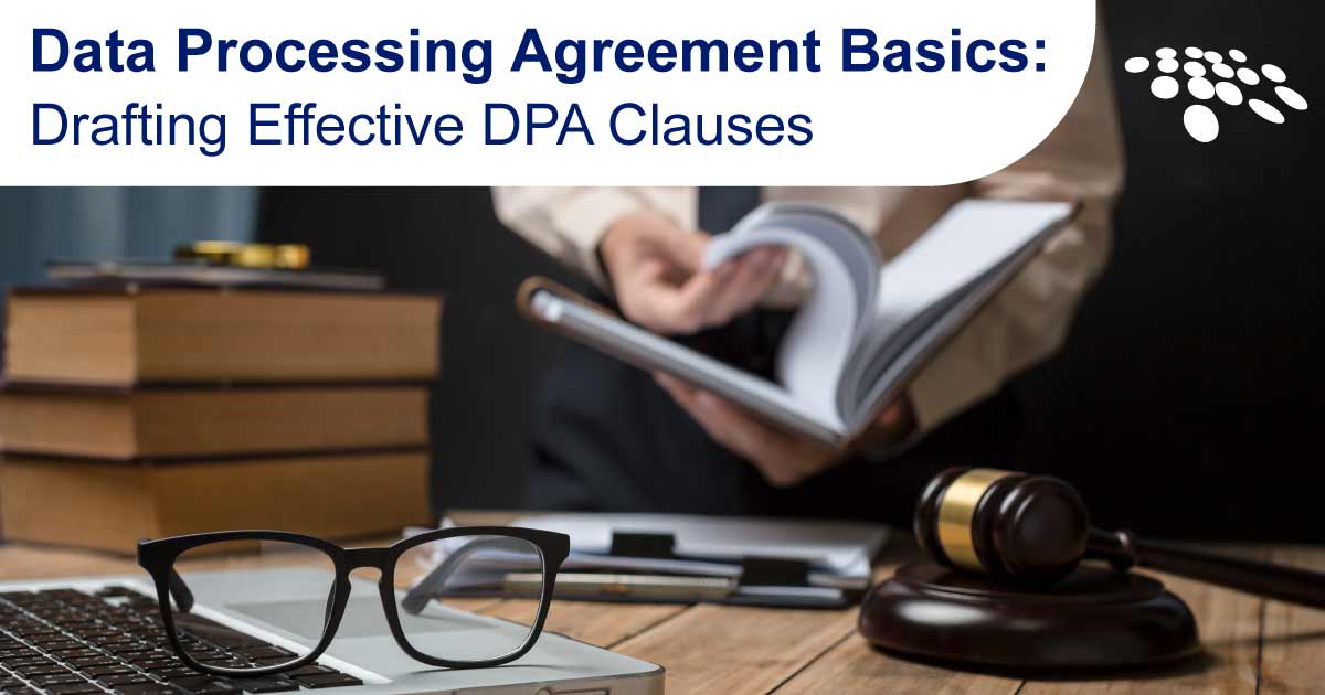 Data Processing Agreement Basics & Key DPA Clauses