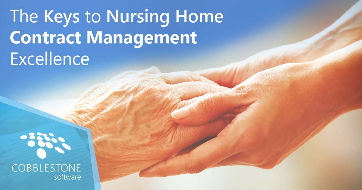 The Keys to Nursing Home Contract Management Excellence