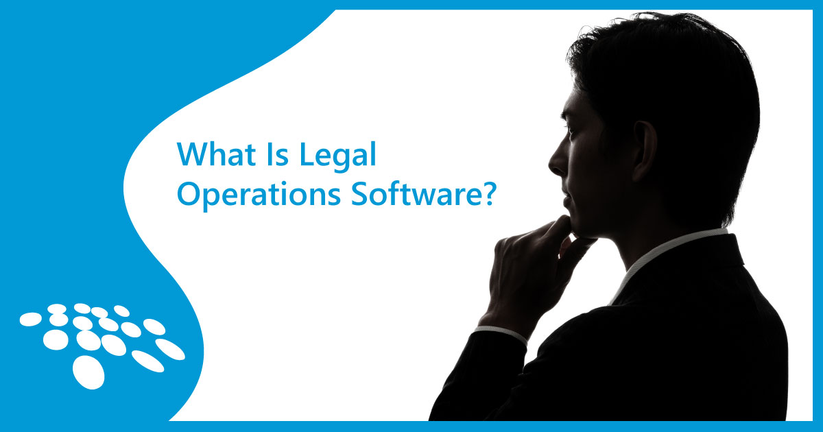 What Is Legal Operations Software?