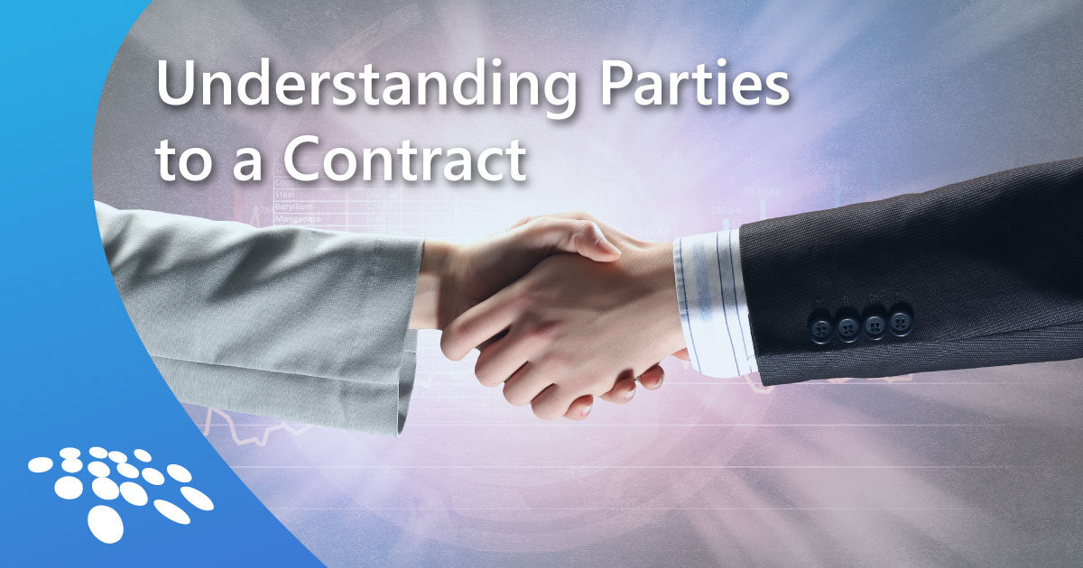 Parties to a Contract: Evolving Roles & Responsibilities