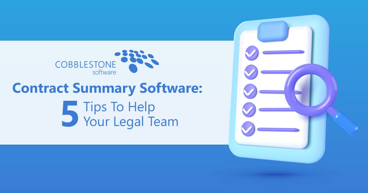 Contract Summary Software: 5 Tips To Help Your Legal Team