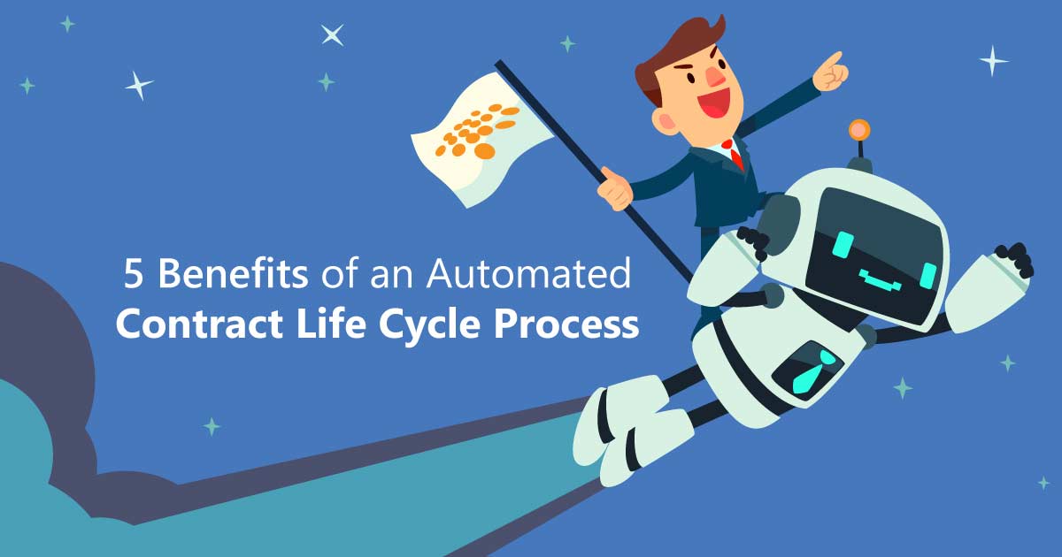 5 Benefits of an Automated Contract Life Cycle Process