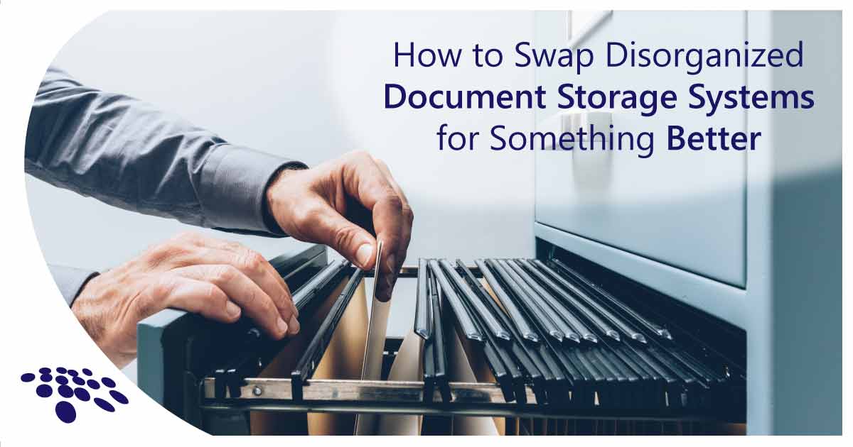 How to Swap Disorganized Document Storage Systems for Something Better