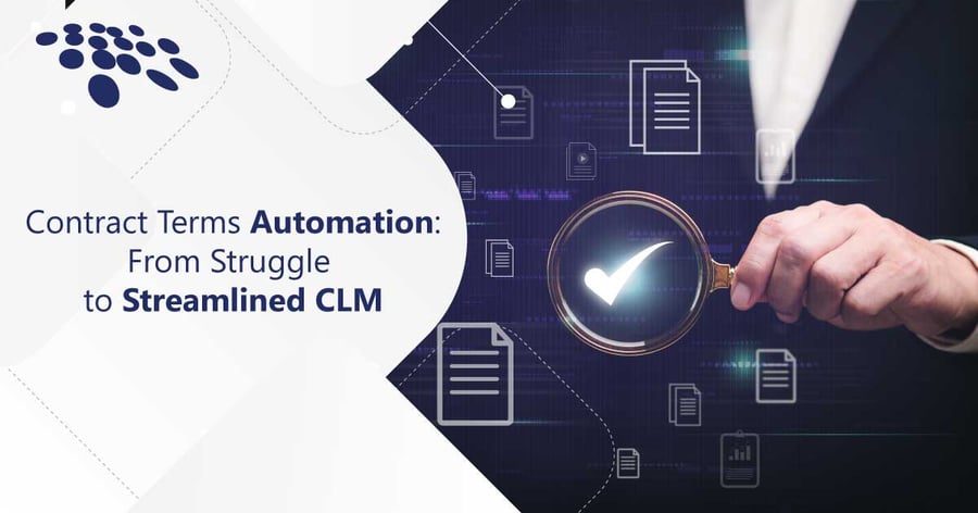 Contract Terms Automation: From Struggle To Streamlined CLM