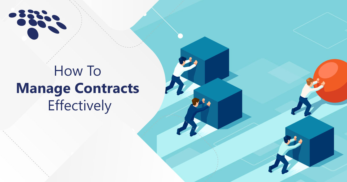 How to Manage Contracts Effectively for Healthy Business Relationships