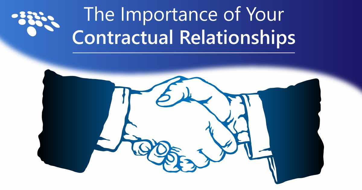The Importance of Your Contractual Relationships